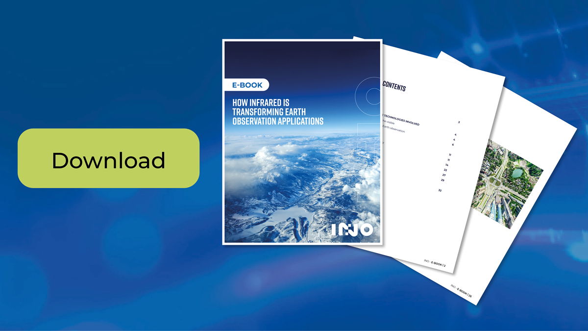 How Infrared Is Transforming Earth Observation | INO E-Book